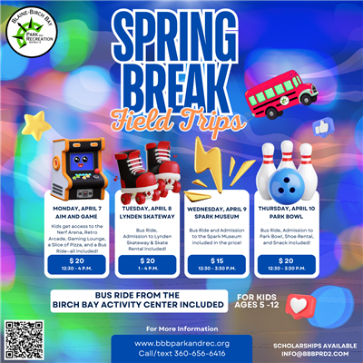 Blaine-Birch Bay Park & Recreation District: Spring Break Field Trips